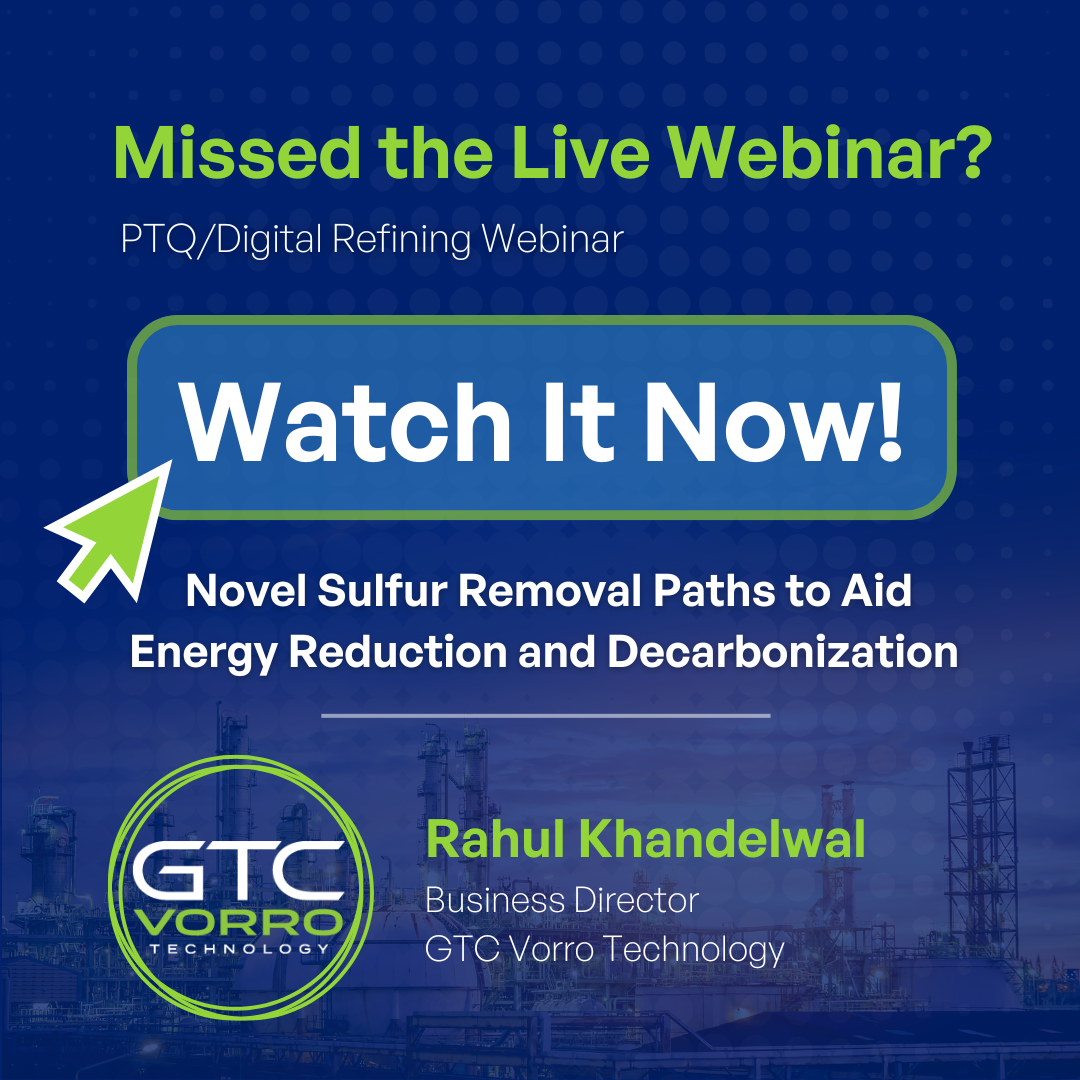 Sulfur Emissions Reduction Webinar: GTC Vorro Technology